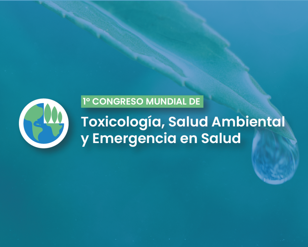 1° Congreso Mundial De Toxicología Salud Ambiental Y Emergencia En